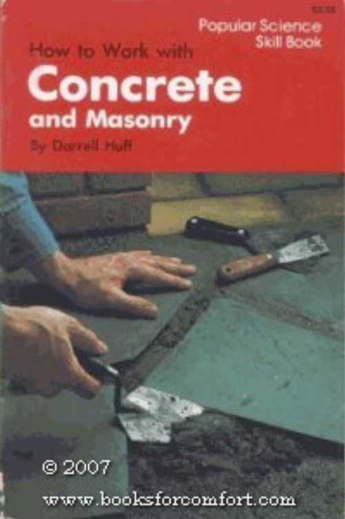 タイトル: How to Work with Concrete and Masonry (Rev and Updated)著者: Darrell Huff出版社: Book Division, Times Mirror Ma出版日: 197...