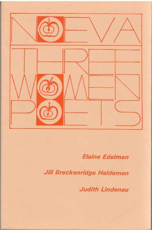 タイトル: Noeva: Three women poets著者: Elaine Edelman; Jill Breckenridge Haldeman; Judith Lindenau出版社: Dakota Press出版日: 1975年...