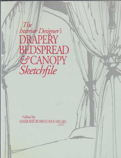 タイトル: Interior Designer's Drapery, Bedspread and Canopy Sketchfile (Revised)著者: Marjorie B Helsel出版社: Watson-Guptill出版日:...