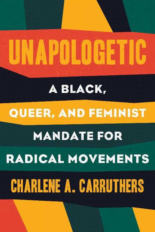タイトル: Unapologetic: A Black, Queer, and Feminist Mandate for Radical Movements著者: Charlene Carruthers出版社: Beacon Press出版...