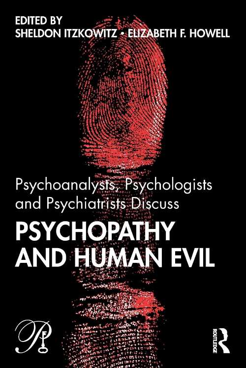 タイトル: Psychoanalysts, Psychologists and Psychiatrists Discuss Psychopathy and Human Evil著者: Sheldon Itzkowitz出版社: Routle...