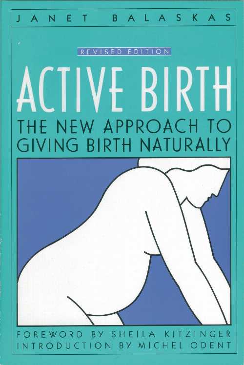 タイトル: Active Birth - Revised Edition: The New Approach to Giving Birth Naturally (Revised)著者: Janet Balaskas出版社: Harvard...