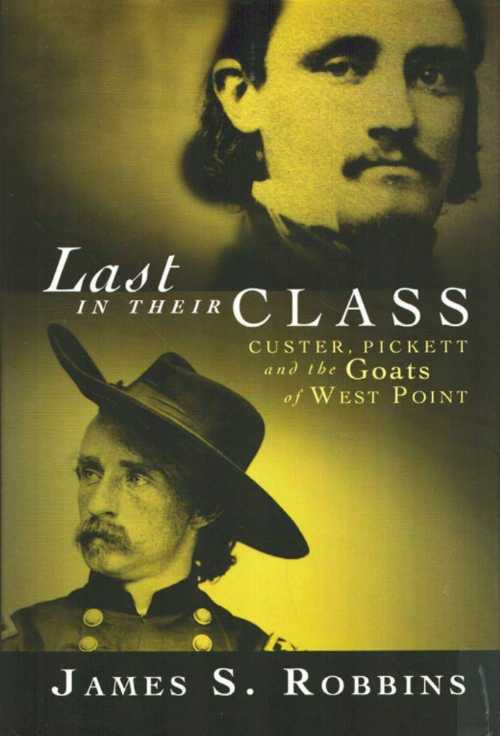 タイトル: Last in Their Class: Custer, Pickett and the Goats of West Point著者: James Robbins出版社: Encounter Books出版日: 2006年03月...