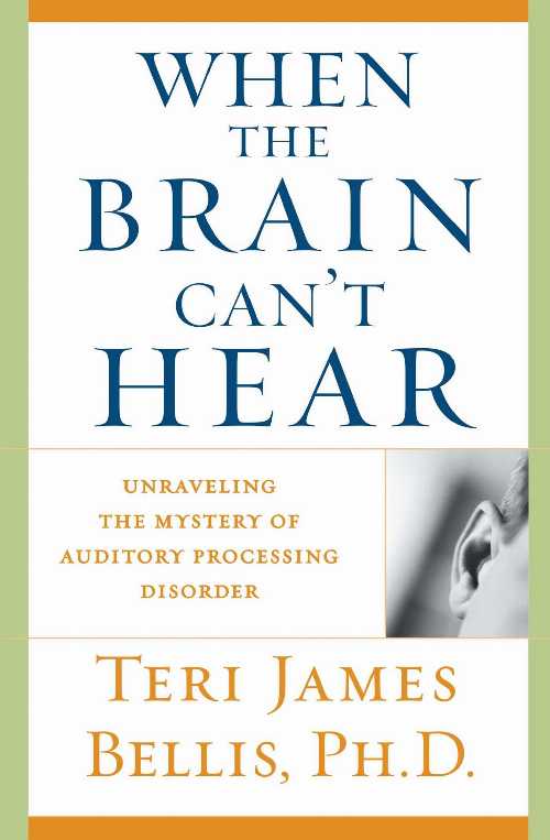 タイトル: When the Brain Can't Hear: Unraveling the Mystery of Auditory Processing Disorder著者: Teri James Bellis出版社: Atria B...