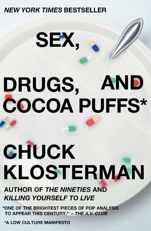 タイトル: Sex, Drugs, and Cocoa Puffs: A Low Culture Manifesto著者: Chuck Klosterman出版社: Scribner出版日: 2004年07月02日古本ほぼ新品。傷みが少なく...
