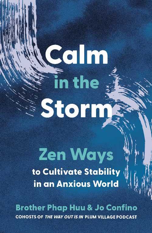 タイトル: Calm in the Storm: Zen Ways to Cultivate Stability in an Anxious World著者: Brother Phap Huu出版社: Parallax Press出版日: ...