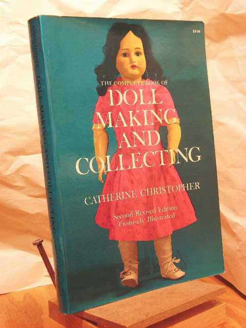 タイトル: Complete Book of Doll Making and Collecting (Revised)著者: Catherine Christopher出版社: Dover Publications出版日: 1971年06月...