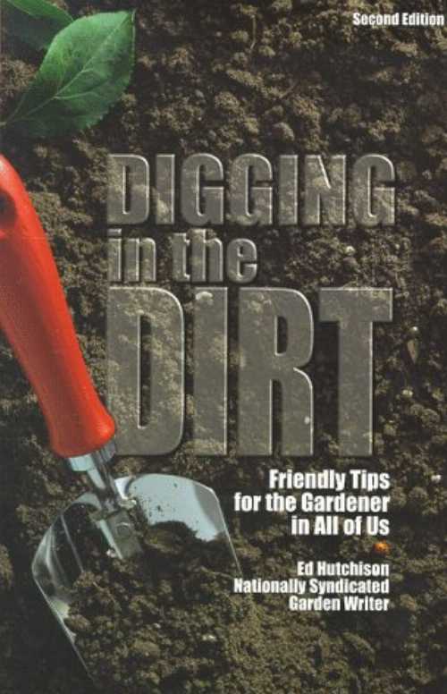 タイトル: Digging in the Dirt: Friendly Tips for the Gardener in All of Us著者: Ed Hutchinson出版社: From the Ground Up出版日: 1999年...