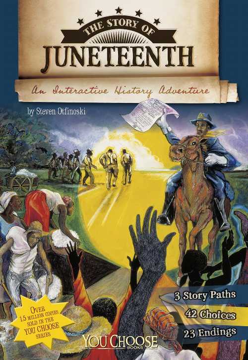 タイトル: The Story of Juneteenth: An Interactive History Adventure (You Choose Books)著者: Steven Otfinoski出版社: Capstone Pres...