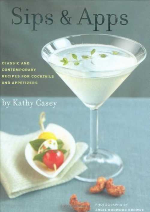 タイトル: Sips & Apps: Classic and Contemporary Recipes for Cocktails and Appetizers著者: Kathy Casey出版社: Chronicle Books出版日: ...