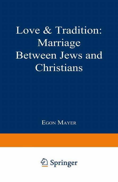 タイトル: Love & Tradition: Marriage Between Jews and Christians (Softcover Reprint of the Original 1st 1985)著者: Egon Mayer出...