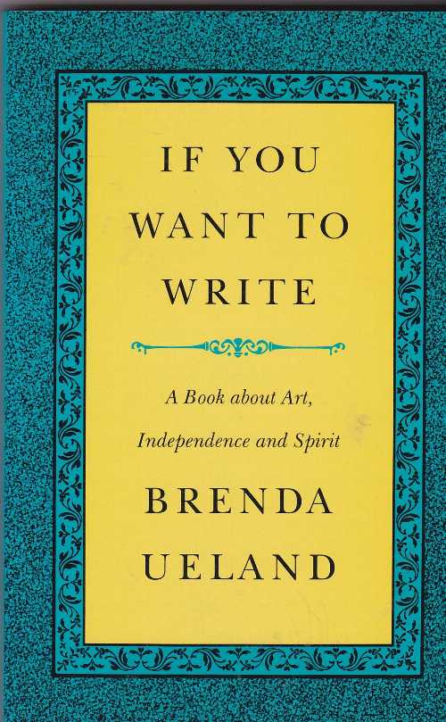 タイトル: If You Want to Write: A Book about Art, Independence and Spirit著者: Brenda Ueland出版社: Graywolf Press出版日: 1987年02月01...