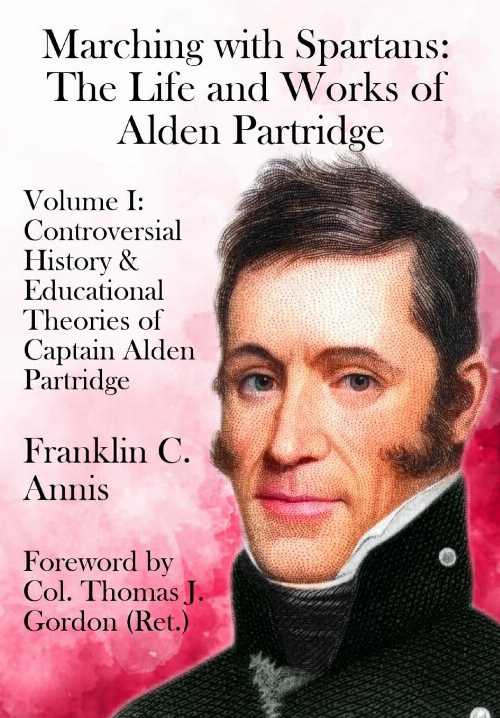 タイトル: Controversial History & Educational Theories of Captain Alden Partridge著者: Franklin C Annis出版社: Printed for Frankl...