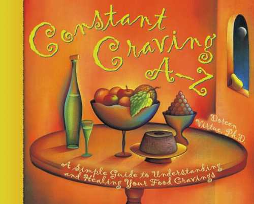 タイトル: Constant Craving A-Z: A Simple Guide to Understanding and Healing Your Food Cravings著者: Doreen Virtue出版社: Hay Hous...