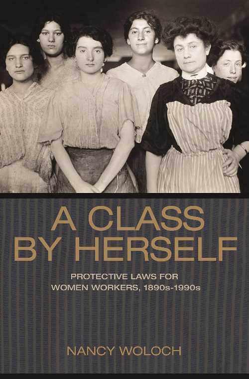 タイトル: Class by Herself: Protective Laws for Women Workers, 1890s-1990s著者: Nancy Woloch出版社: Oxford University Press出版日: 2...
