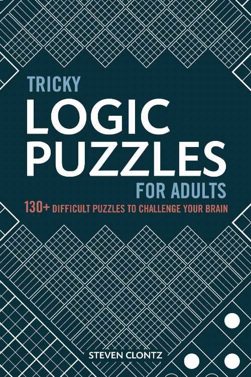 タイトル: Tricky Logic Puzzles for Adults: 130+ Difficult Puzzles to Challenge Your Brain著者: Steven Clontz出版社: Callisto出版日: ...