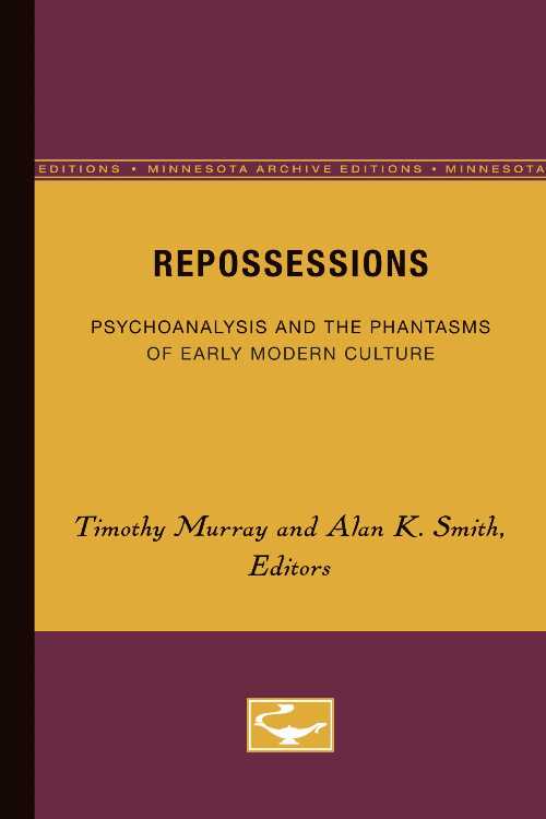 タイトル: Repossessions: Psychoanalysis and the Phantasms of Early Modern Culture (Minnesota Archive Editions)著者: Timothy Mu...
