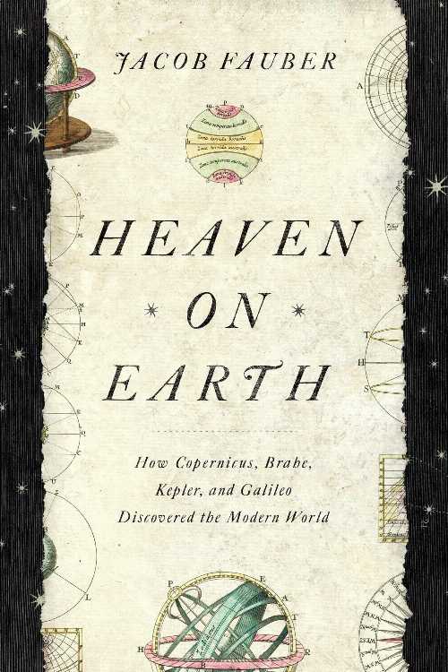 タイトル: Heaven on Earth: How Copernicus, Brahe, Kepler, and Galileo Discovered the Modern World著者: L S Fauber出版社: Pegasus ...