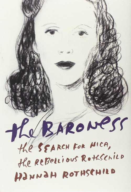 タイトル: Baroness: The Search for Nica, the Rebellious Rothschild著者: Hannah Rothschild出版社: Knopf出版日: 2013年03月19日古本良い。端の摩耗が中...