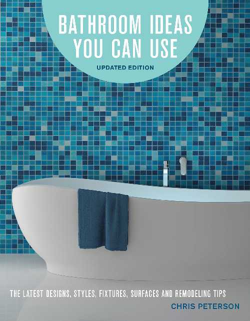 タイトル: Bathroom Ideas You Can Use, Updated Edition: The Latest Designs, Styles, Fixtures, Surfaces and Remodeling Tips著者:...