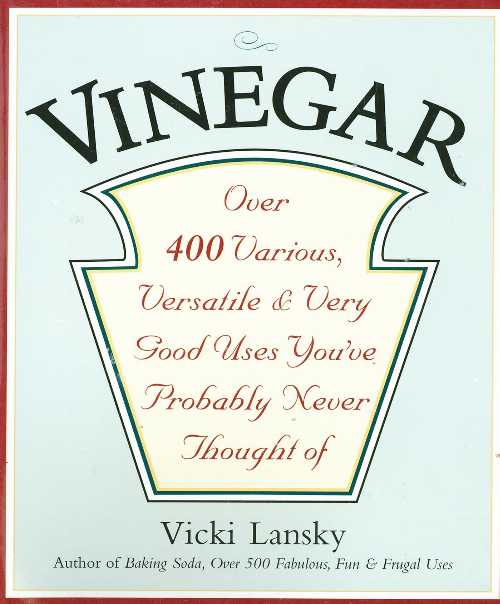 タイトル: Vinegar: Over 400 Various, Versatile, and Very Good Uses You've Probably Never Thought Of著者: Martha Lansky, Vicki;...
