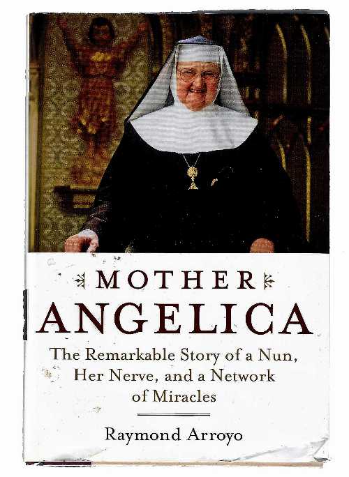 タイトル: Mother Angelica: The Remarkable Story of a Nun, Her Nerve, and a Network of Miracles著者: Raymond Arroyo出版社: Doubled...