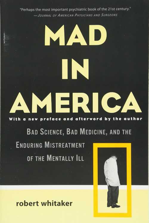 タイトル: Mad in America: Bad Science, Bad Medicine, and the Enduring Mistreatment of the Mentally Ill (Revised)著者: Robert W...