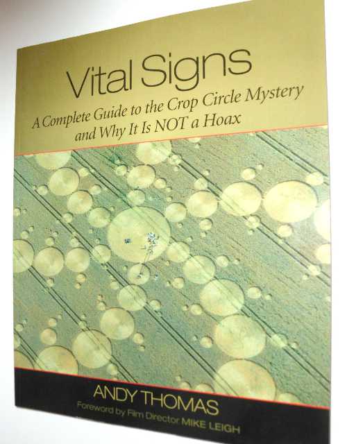 タイトル: Vital Signs: A Complete Guide to the Crop Circle Mystery and Why It is Not a Hoax著者: Andy Thomas出版社: Frog Books出版日...
