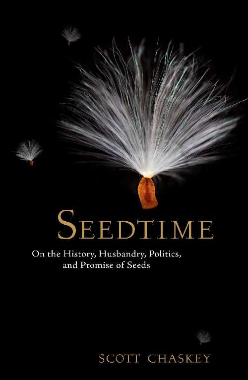 タイトル: Seedtime: On the History, Husbandry, Politics and Promise of Seeds著者: Scott Chaskey出版社: Rodale Books出版日: 2014年01月2...