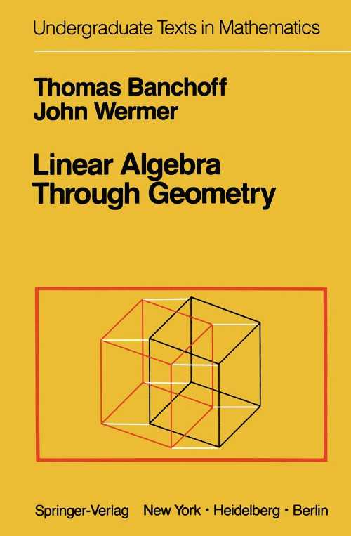 タイトル: Linear Algebra Through Geometry著者: Thomas F Banchoff出版社: Springer-Verlag出版日: 1983年05月02日古本良い。端の摩耗が中程度。製本状態良好。本文にマー...