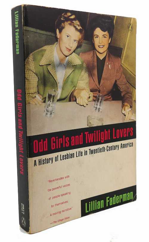 タイトル: Odd Girls and Twilight Lovers: A History of Lesbian Life in Twentieth-Century America著者: Lillian Faderman出版社: Peng...