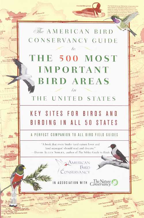 タイトル: American Bird Conservancy Guide to the 500 Most Important Bird Areas in the United States: Key Sites for Birds and...