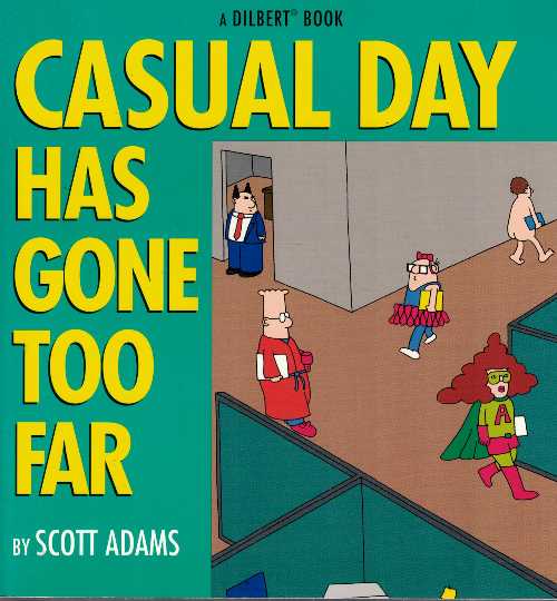 タイトル: Casual Day Has Gone Too Far: A Dilbert Book (Original)著者: Scott Adams出版社: Andrews McMeel Publishing出版日: 1997年03月01...