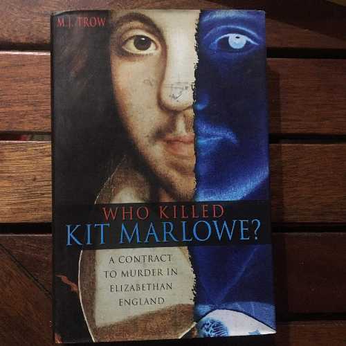タイトル: Who Killed Kit Marlowe?: A Contract to Murder in Elizabethan England著者: M J Trow出版社: The History Press出版日: 2001年06...