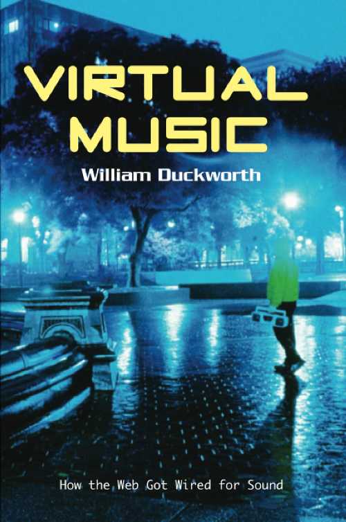タイトル: Virtual Music: How the Web Got Wired for Sound著者: William Duckworth出版社: Routledge出版日: 2005年05月01日古本ほぼ新品。傷みが少なく、しっか...