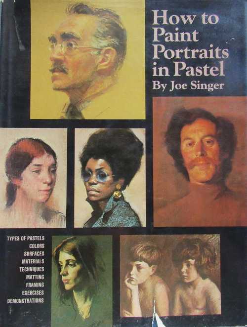 タイトル: How to Paint Portraits in Pastel著者: Joe Singer出版社: Watson-Guptill Pubns出版日: 1972年03月13日古本良い。端の摩耗が中程度。製本状態良好。本文にマーキ...