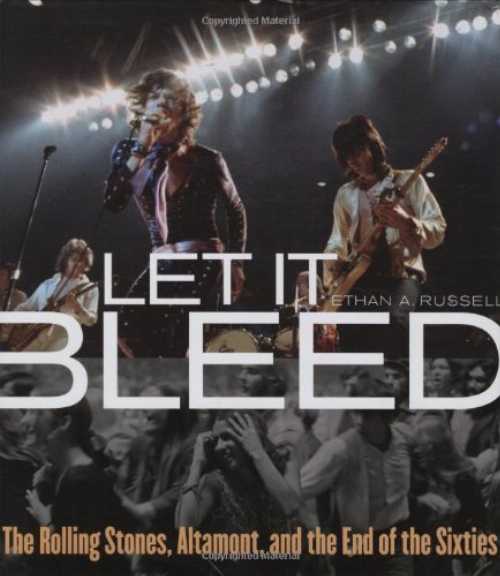 タイトル: Let It Bleed: The Rolling Stones, Altamont, and the End of the Sixties著者: Ethan A Russell出版社: Grand Central Publis...