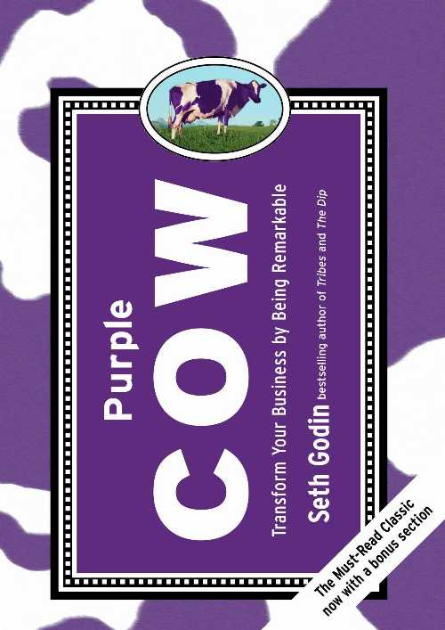 タイトル: Purple Cow, New Edition: Transform Your Business by Being Remarkable著者: Seth Godin出版社: Portfolio出版日: 2009年11月12日古本...