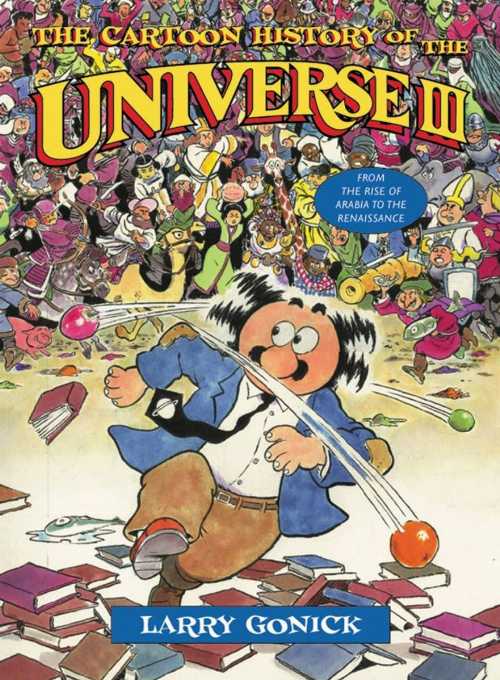 タイトル: Cartoon History of the Universe III: From the Rise of Arabia to the Renaissance著者: Larry Gonick出版社: W. W. Norton &...