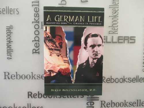 タイトル: A German Life - Against all odds, change is possible ( A german Life - Biography) German Jewish history, German Li...