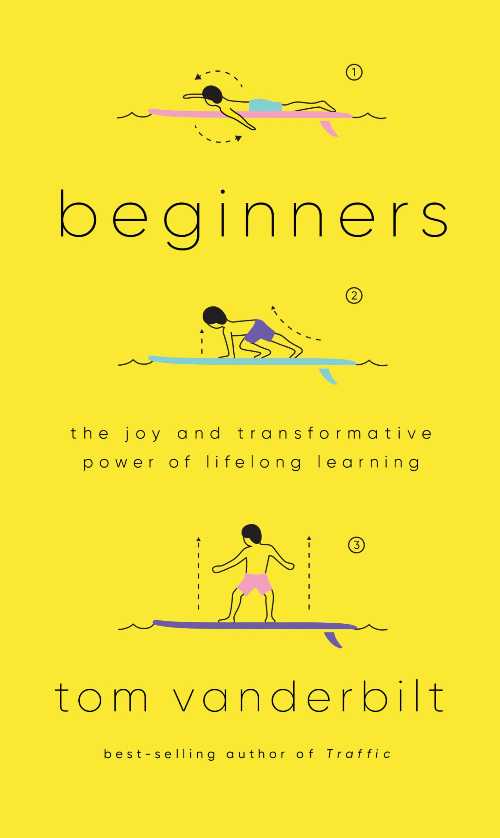 タイトル: Beginners: The Joy and Transformative Power of Lifelong Learning著者: Tom Vanderbilt出版社: Knopf出版日: 2021年01月05日古本ほぼ新品...