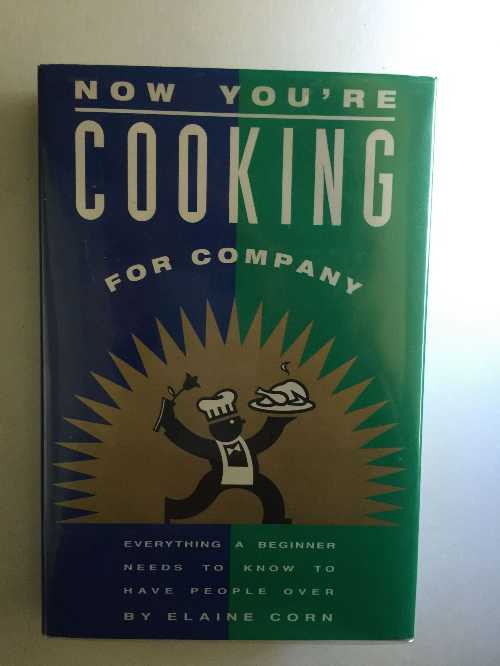 タイトル: Now You're Cooking for Company: Everything a Beginner Needs to Know to Have People Over著者: Elaine Corn出版社: Harlow ...