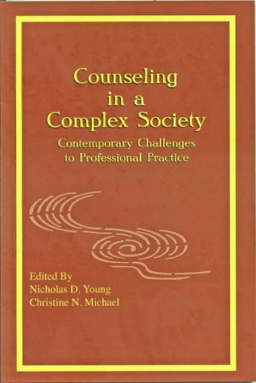 タイトル: Counseling in a Complex Society: Contemporary Challenges to Professional Practice著者: Nicholas Young & Christine Mi...