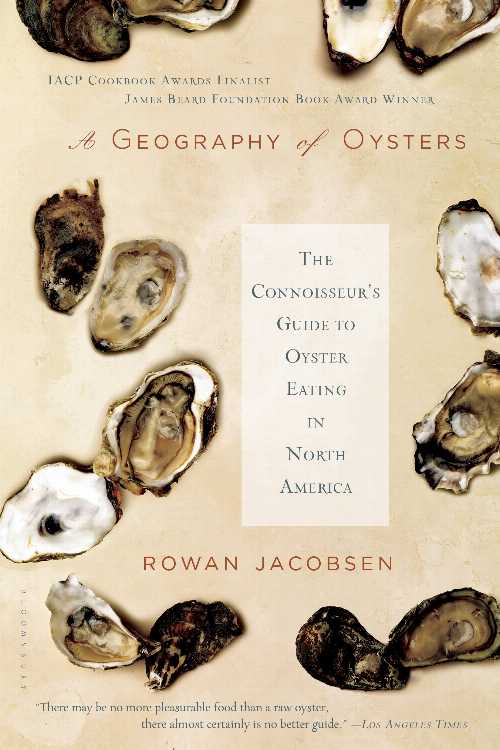 タイトル: Geography of Oysters: The Connoisseur's Guide to Oyster Eating in North America著者: Rowan Jacobsen出版社: Bloomsbury U...