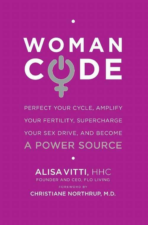 タイトル: Womancode: Perfect Your Cycle, Amplify Your Fertility, Supercharge Your Sex Drive, and Become a Power Source著者: Al...