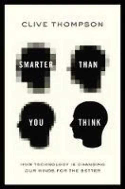 タイトル: Smarter Than You Think: How Technology Is Changing Our Minds for the Better著者: Clive Thompson出版社: Penguin Press出版日...