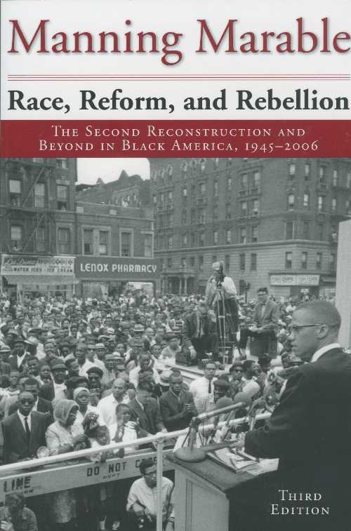 タイトル: Race, Reform, and Rebellion: The Second Reconstruction and Beyond in Black America, 1945-2006著者: Manning Marable出版...