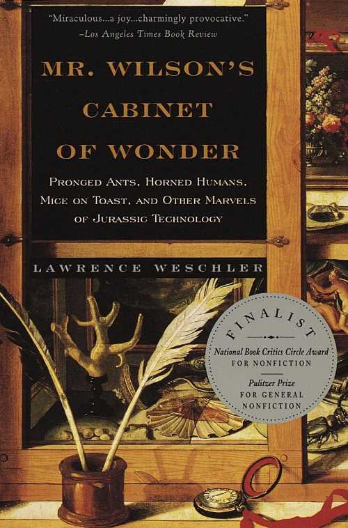 タイトル: Mr. Wilson's Cabinet of Wonder: Pronged Ants, Horned Humans, Mice on Toast, and Other Marvels of Jurassic Technolo...