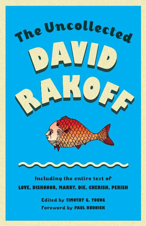 タイトル: Uncollected David Rakoff: Including the entire text of Love, Dishonor, Marry, Die, Cherish, Perish著者: David Rakoff...