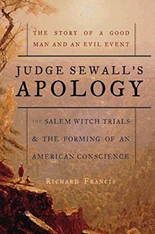 タイトル: Judge Sewall's Apology: The Salem Witch Trials and the Forming of an American Conscience著者: Richard Francis出版社: Ha...